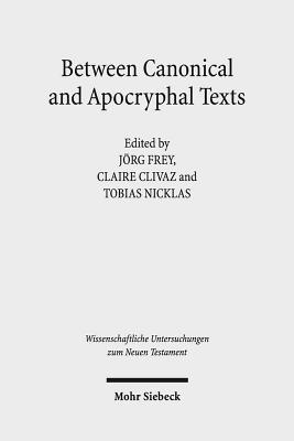 Between Canonical and Apocryphal Texts: Processes of Reception ...