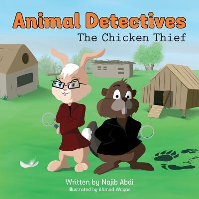 Animal Detectives: The Chicken Thief by Najib Abdi | Goodreads