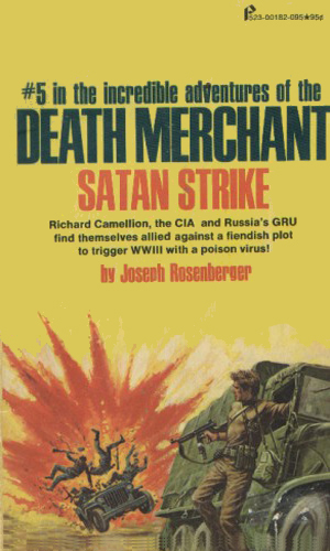 Satan Strike (The Death Merchant, #5) by Joseph Rosenberger | Goodreads