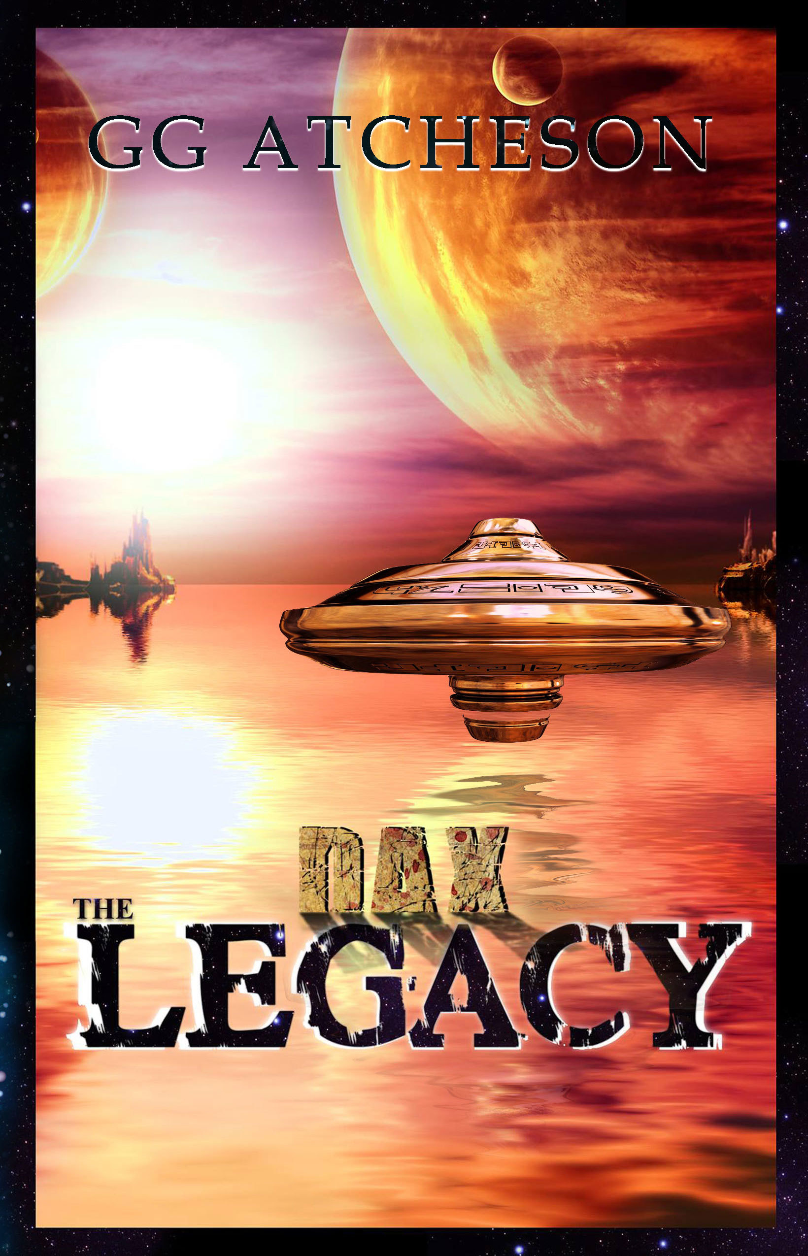 Dax (The Legacy, #0) by G.G. Atcheson | Goodreads
