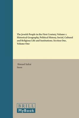 The Jewish People in the First Century: Historical Geography, Political ...