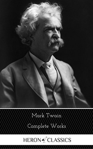 Mark Twain: The Complete Works (Heron Classics) by Mark Twain | Goodreads