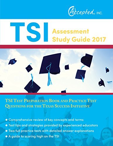 TSI Assessment Study Guide 2017: TSI Test Preparation Book and Practice ...