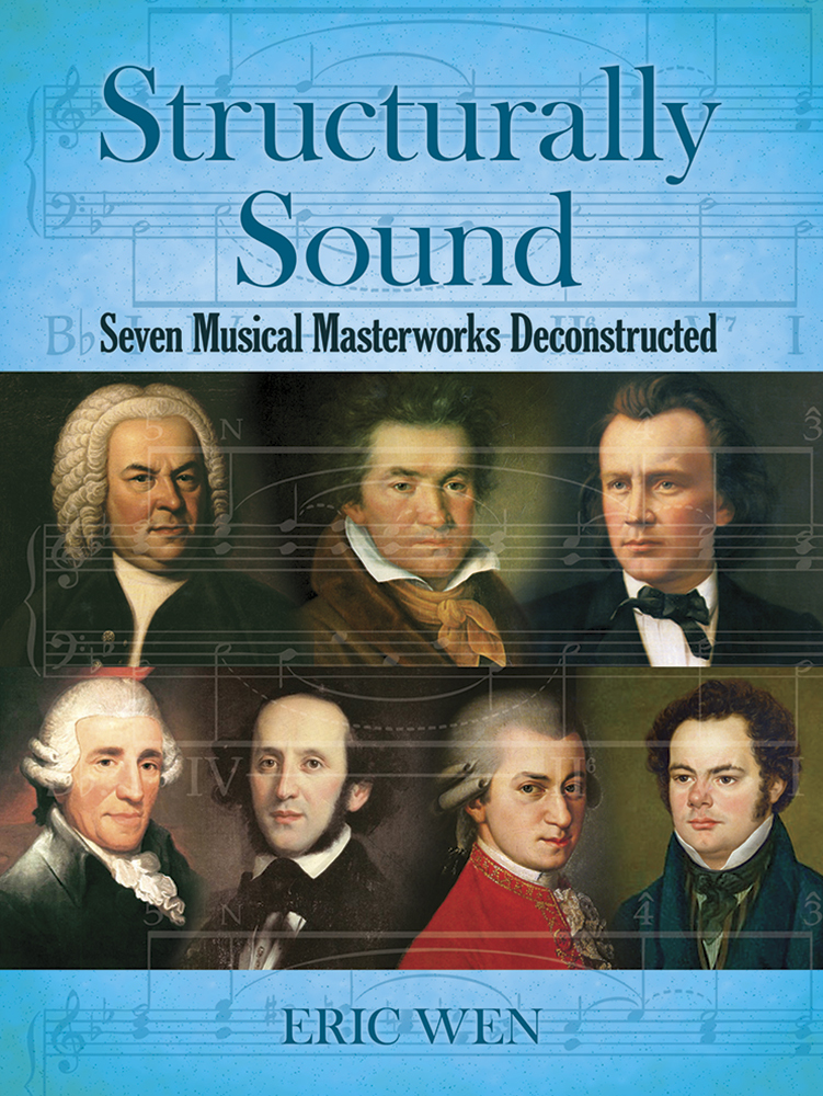 Structurally Sound: Seven Musical Masterworks Deconstructed by Eric Wen ...