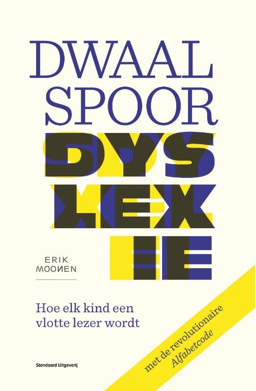 Dwaalspoor Dyslexie by Eric Moonen | Goodreads