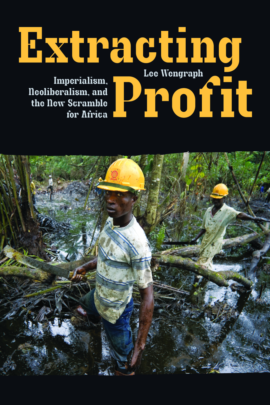 Extracting Profit: Imperialism, Neoliberalism and the New Scramble for ...