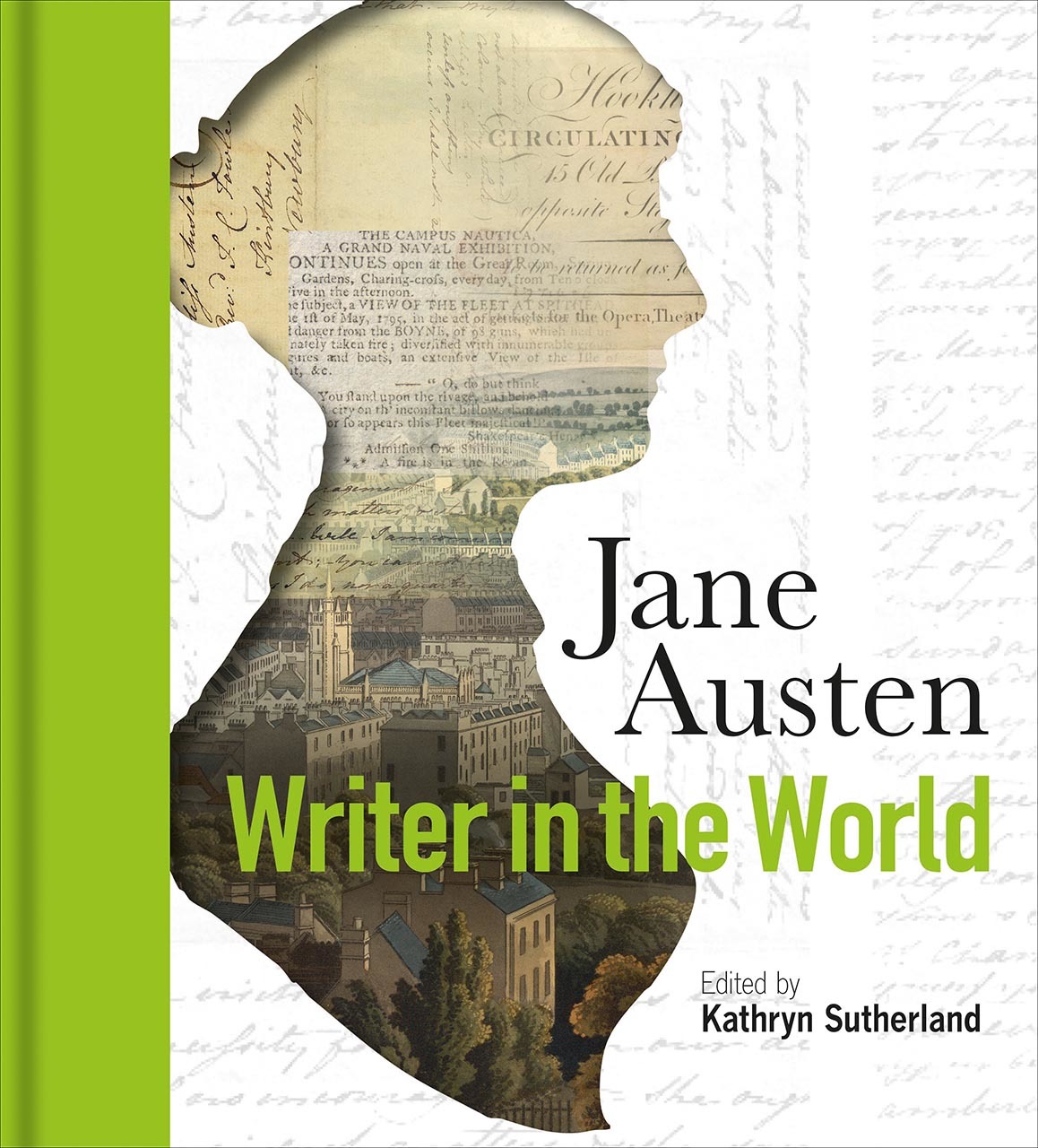 Jane Austen: Writer in the World by Kathryn Sutherland | Goodreads