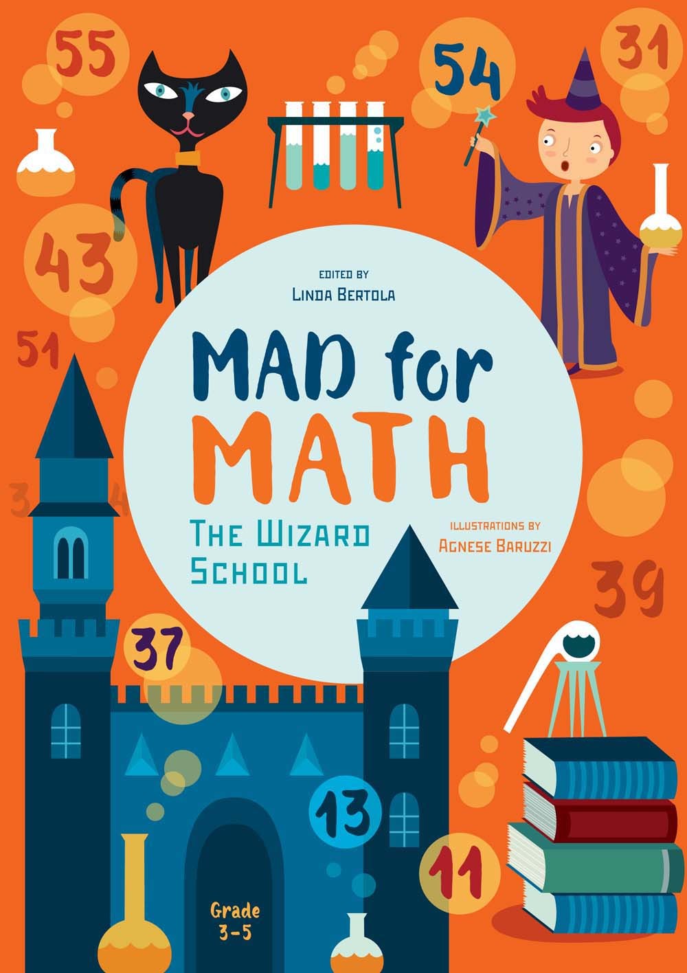 Mad for Math Grade 3-5: The Wizard School by Agnese Baruzzi | Goodreads