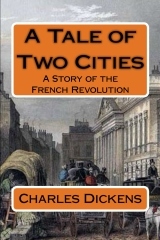 A Tale of Two Cities: A Story of the French Revolution by Charles ...