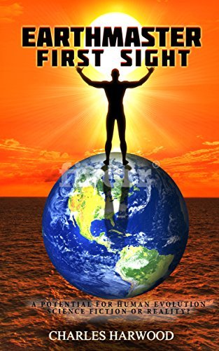 Earthmaster First Sight: The Potential of Human Evolution.. Fiction or ...