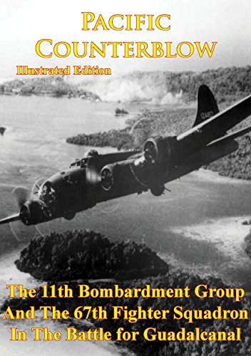 Pacific Counterblow - The 11th Bombardment Group And The 67th Fighter ...