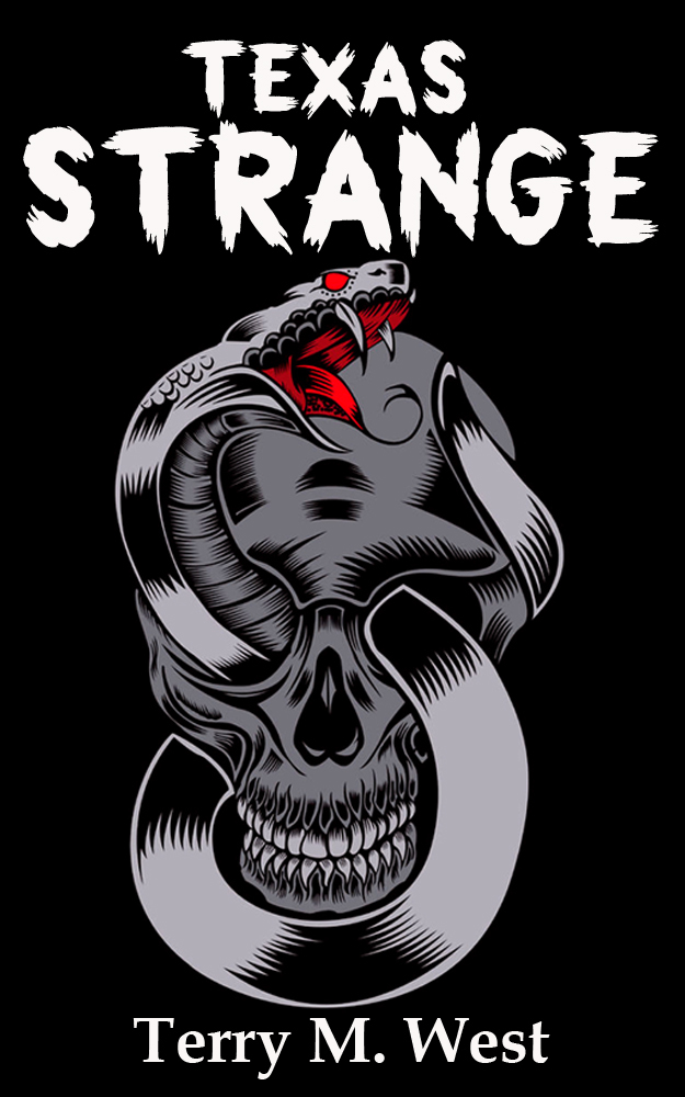 Texas Strange: 3 Book Bundle by Terry M. West | Goodreads