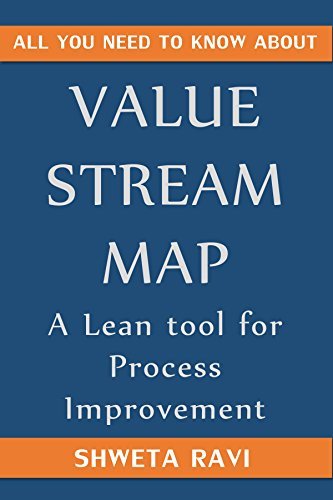 VALUE STREAM MAP - A Lean Tool For Process Improvement by Shweta Ravi ...