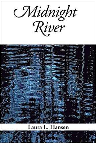 Midnight River by Laura L. Hansen | Goodreads