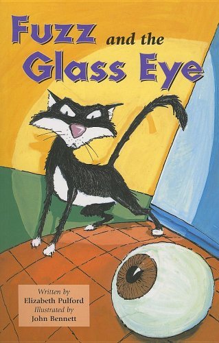 Fuzz and the Glass Eye (Confidence and Courage) by John Bennett | Goodreads
