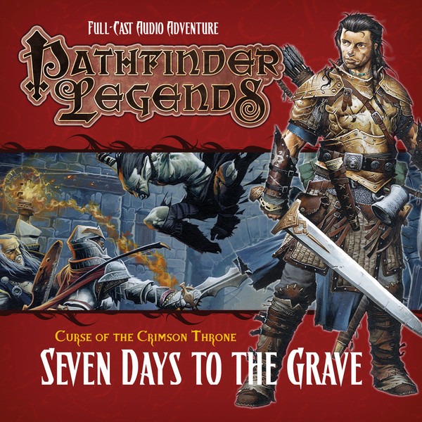 Pathfinder Legends: Curse of the Crimson Throne: Seven Days to the ...