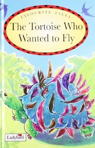 The Tortoise Who Wanted to Fly by Lorraine Horsley | Goodreads