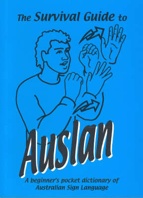 The Survival Guide to Auslan by Trevor Johnston | Goodreads