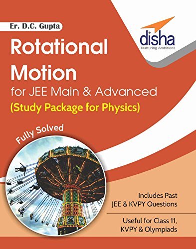 Rotational Motion for JEE Main & Advanced by D.C. Gupta | Goodreads
