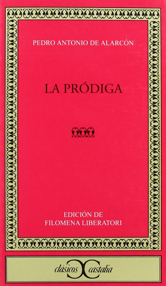 La Pródiga by Pedro Antonio de Alarcón | Goodreads