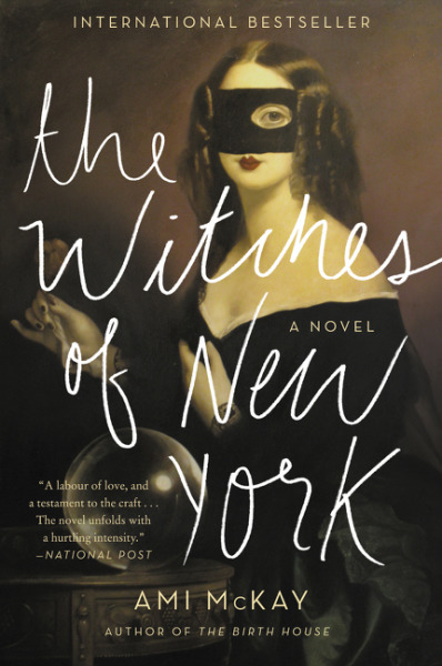 The Witches of New York by Ami McKay | Goodreads