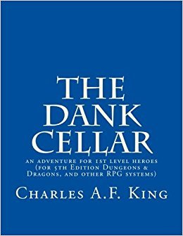 The Dank Cellar by Charles A.F. King | Goodreads