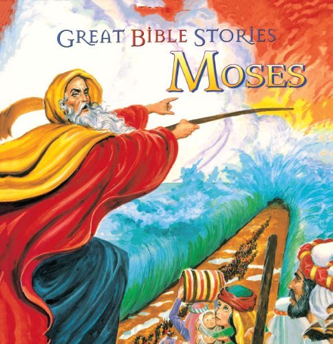Great Bible Stories-Moses by Kappa Books Publishers | Goodreads
