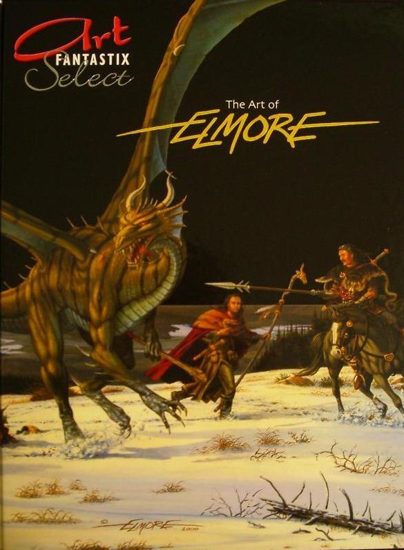 The Art of Elmore (Art Fantastix, #5) by Larry Elmore | Goodreads
