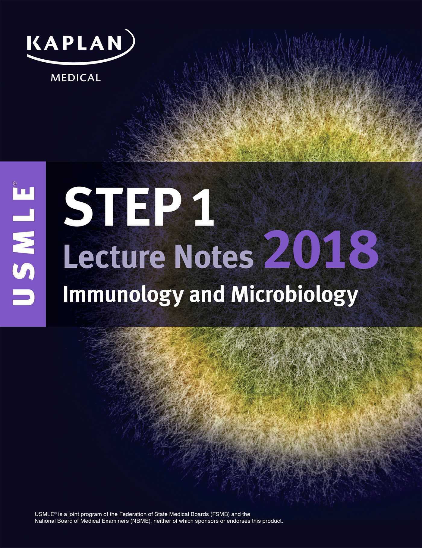 USMLE Step 1 Lecture Notes 2018: Immunology and Microbiology by Kaplan ...