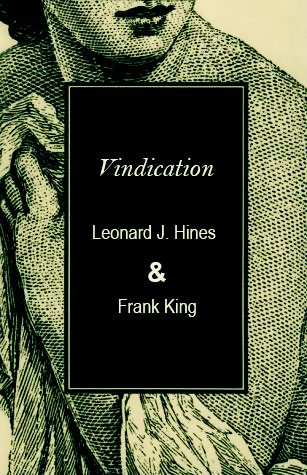 Vindication by Leonard J. Hines and Frank King. | Goodreads