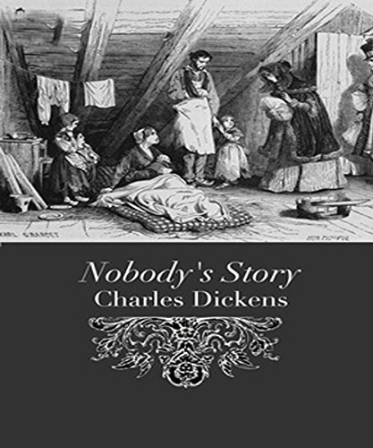 Nobody's Story: by Charles Dickens by Charles Dickens | Goodreads