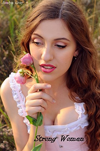 Strong Women by Jocelyn Gray | Goodreads