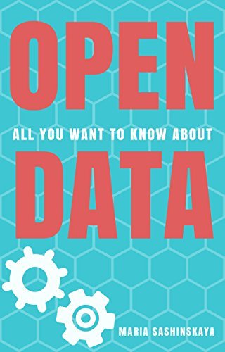 Open Data: All You Want To Know About Open Data ( by Maria Sashinskaya ...