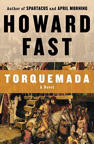 Torquemada: A Novel by Howard Fast | Goodreads