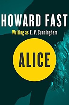 Alice by E.V. Cunningham | Goodreads