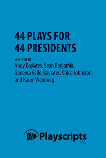 44 Plays for 44 Presidents by Andy Bayiates | Goodreads