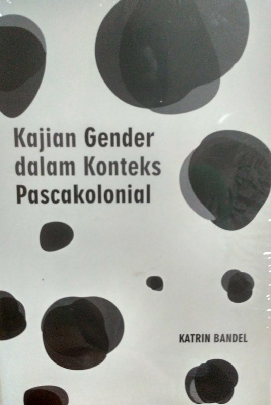 Kajian Gender dalam Konteks Pascakolonial by Katrin Bandel | Goodreads