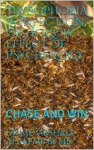 TRYPOPHOBIA IS INFECTION OR HOLLOW EFFECT OF PSYCHOLOGY: CHASE AND WIN ...