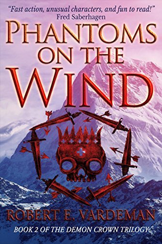 Phantoms on the Wind (Demon Crown Book 2) by Robert E. Vardeman | Goodreads
