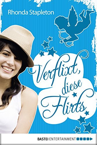 Verflixt, diese Flirts (Baumhaus Verlag) by Rhonda Stapleton | Goodreads