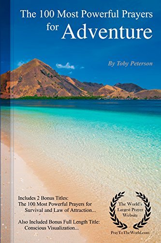 Prayer | The 100 Most Powerful Prayers for Adventure — Including 2 ...