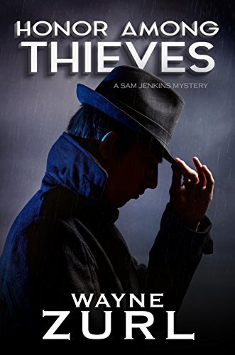Honor Among Thieves: A Sam Jenkins Mystery by Wayne Zurl | Goodreads