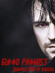 Blood Promise: Dimitri's Point of View by Gigi256 | Goodreads