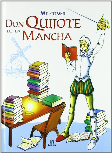 Mi Primer Don Quijote de la Mancha by Alejandra Ramírez | Goodreads