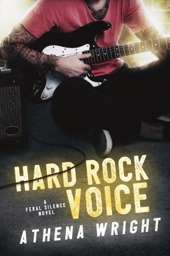 Hard Rock Voice (Feral Silence #2) by Athena Wright | Goodreads