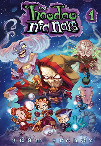 The Hoodoo Nic Naks by Adam Archer | Goodreads