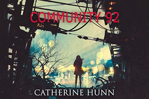 Community 92 by Catherine Hunn | Goodreads