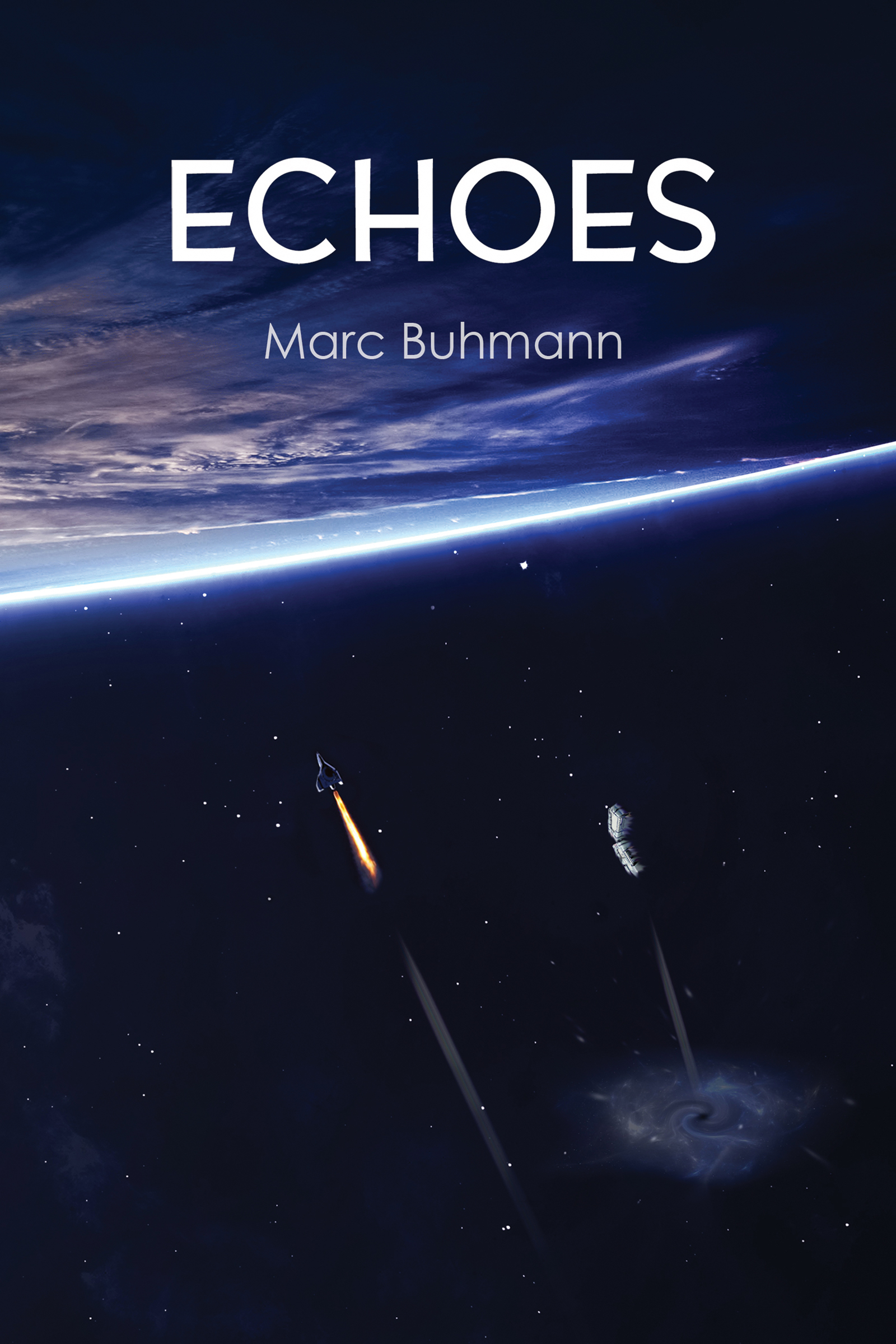 Echoes (Echoes Trilogy Book 1) by Marc Buhmann | Goodreads