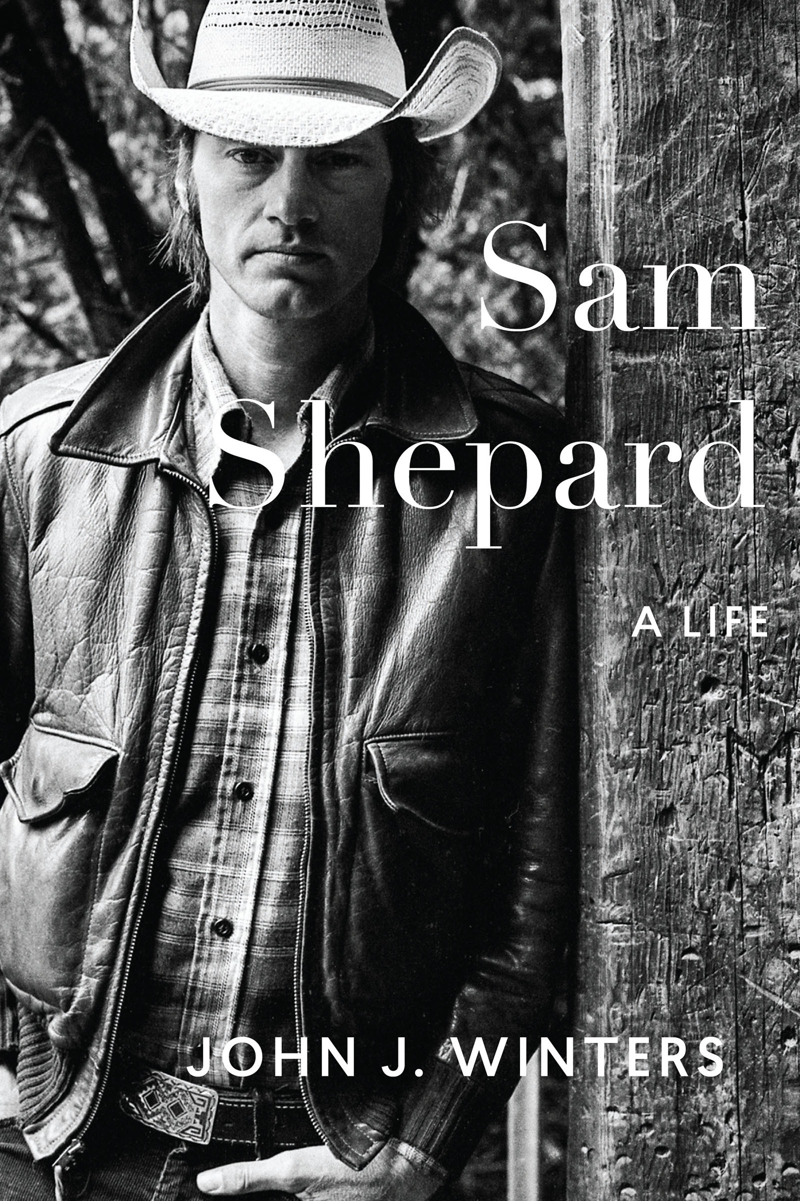Sam Shepard: A Life by John J. Winters | Goodreads