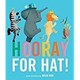 Hooray for Hat! with read along CD by Brian Won | Goodreads